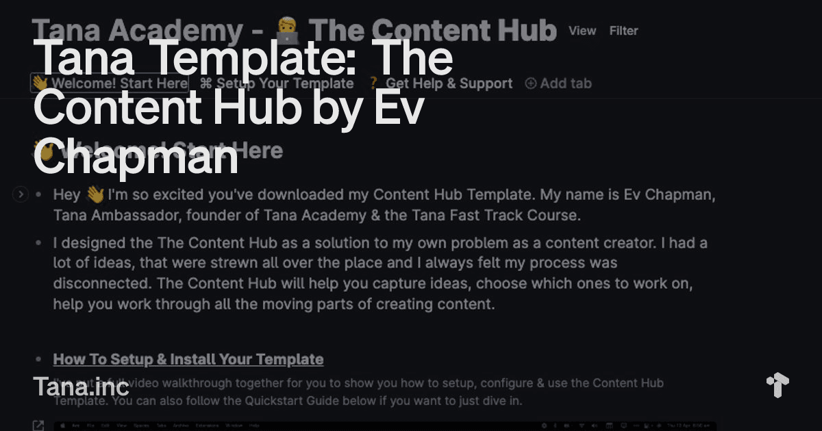 Tana Template: The Content Hub by Ev Chapman