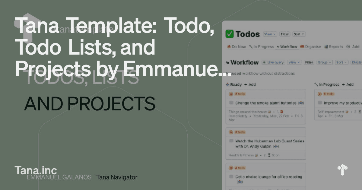 Tana Template: Todo, Todo Lists, and Projects by Emmanuel Galanos