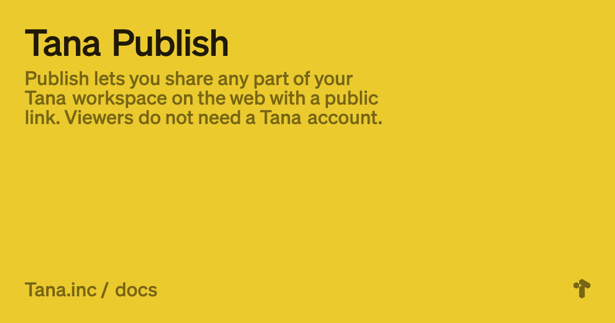 Tana Publish: Pages